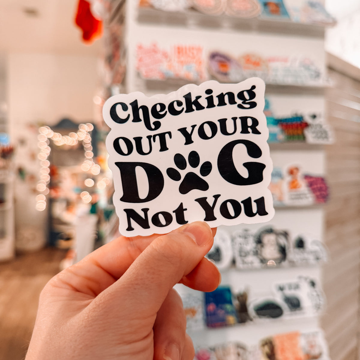 Checking Out Your Dog Sticker – Modern Companion