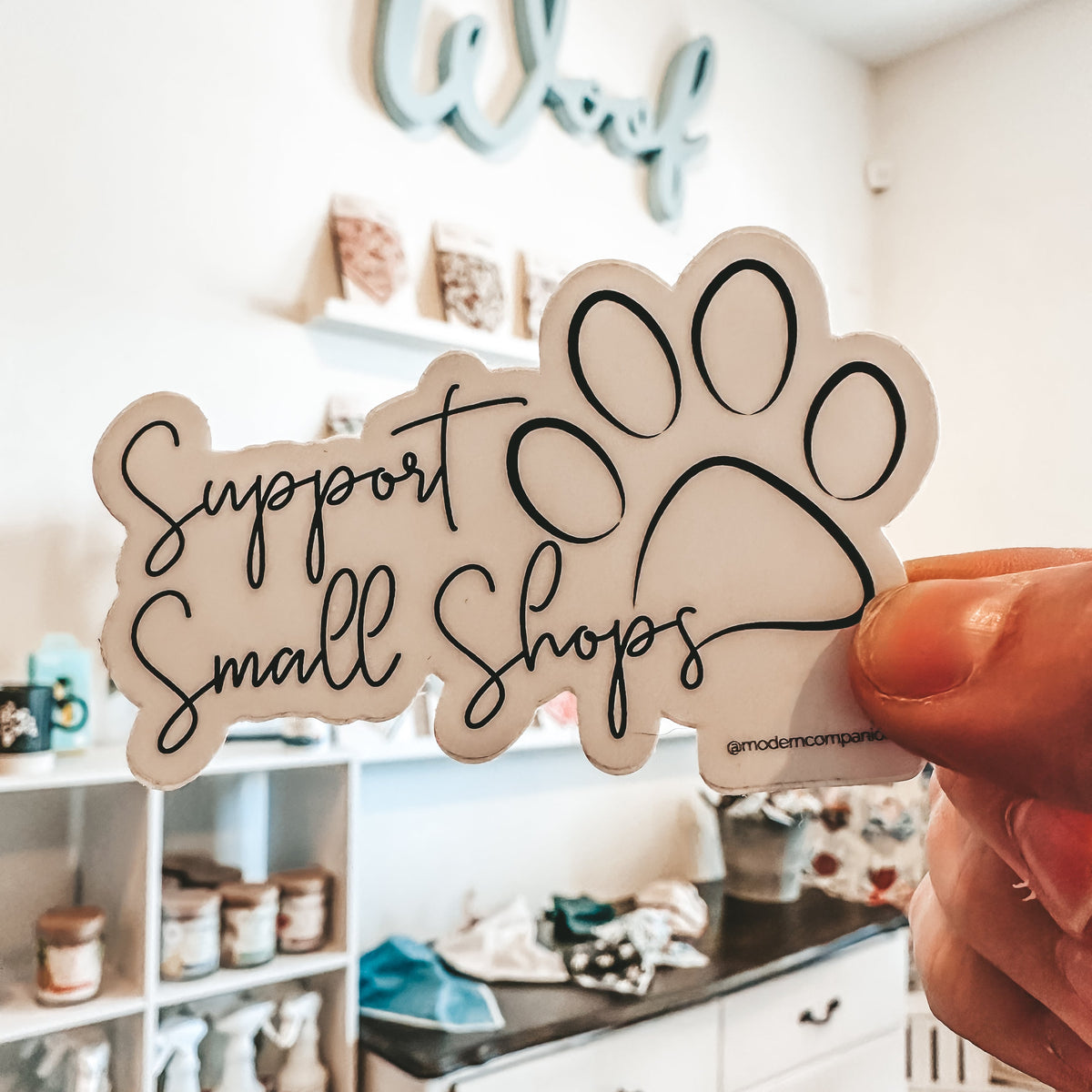 "Support Small Shops" Sticker – Modern Companion